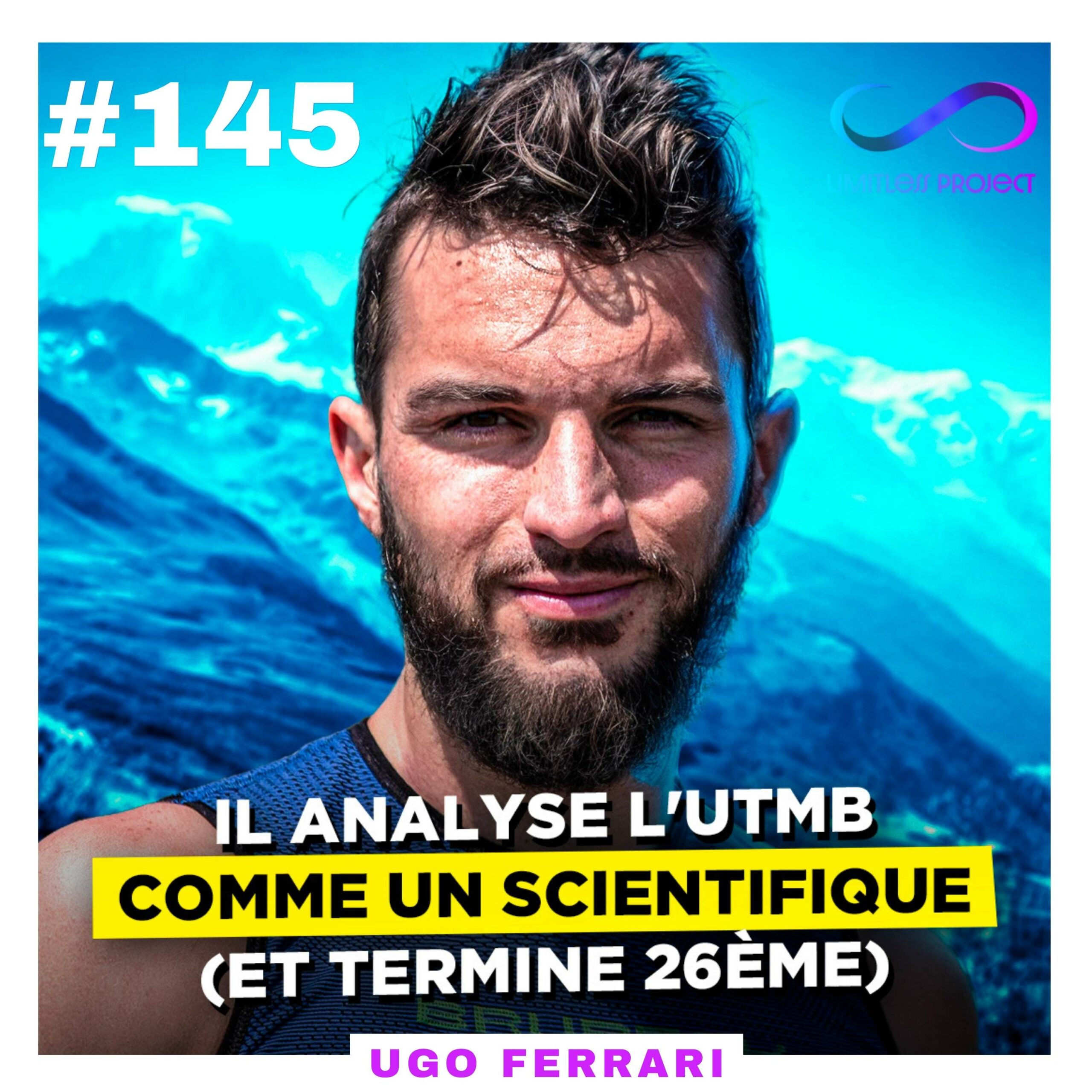 #145 : Il analyse l'UTMB comme un scientifique - et termine 26ème -Ugo ...